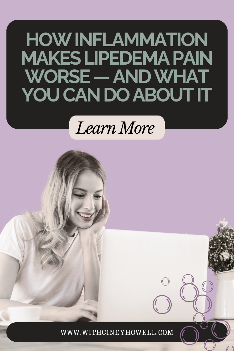 How Inflammation Makes Lipedema Pain Worse — and What You Can Do About ...